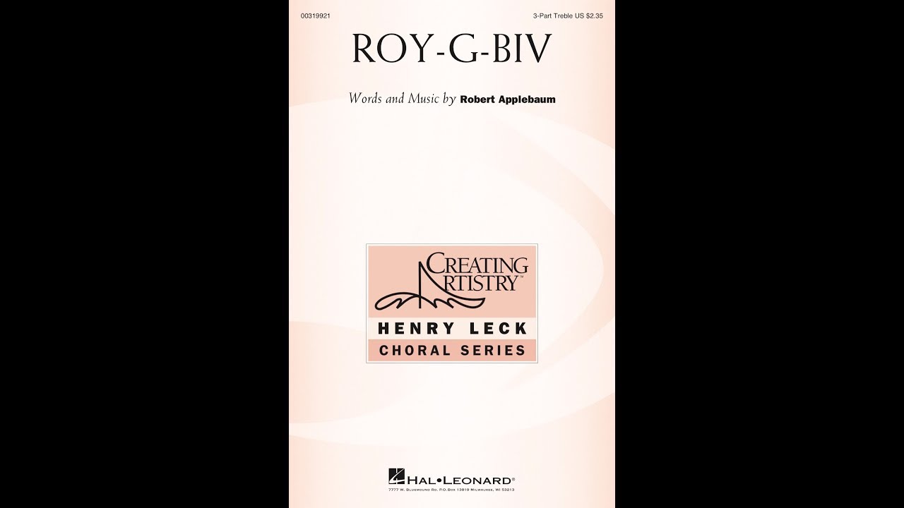 ROY-G-BIV (3-Part Treble Choir) - by Robert Applebaum - YouTube