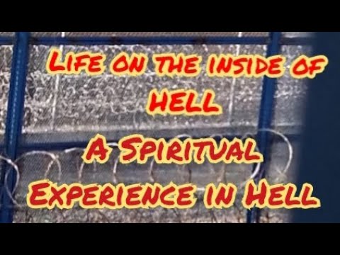 A Spiritual Experience in Hell (3rd World Prison) - YouTube