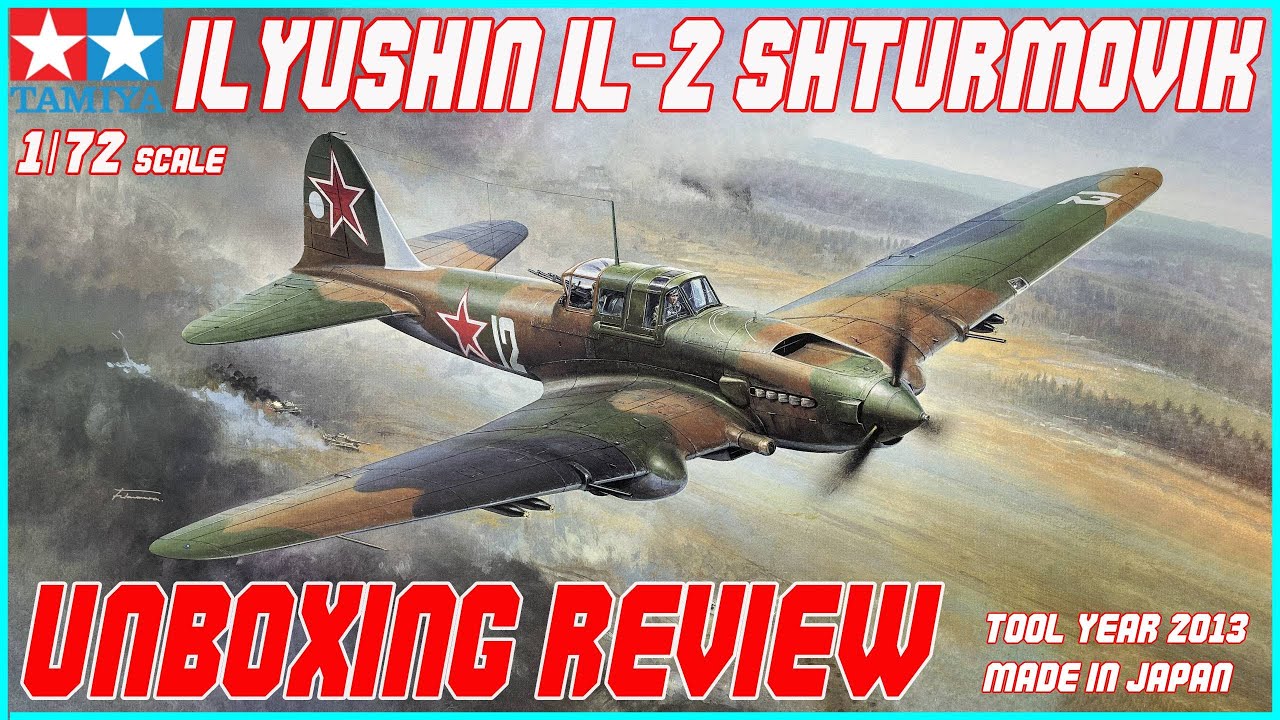TAMIYA 1/72 ILYUSHIN IL-2 Shturmovik UNBOXING REVIEW - YouTube