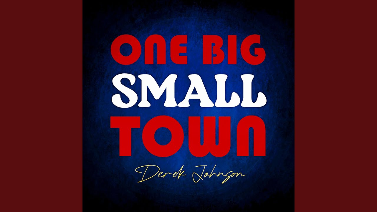 One Big Small Town - YouTube