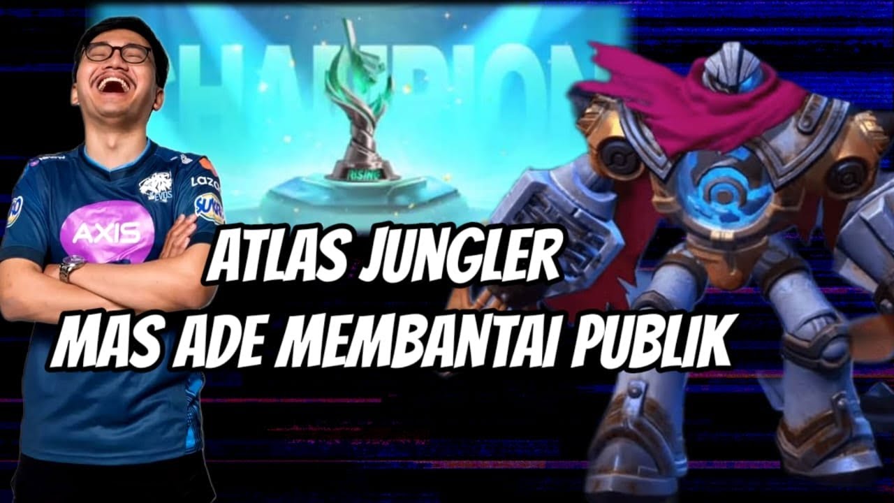 ATLAS Mas Ade membawa Tim nya juara. - YouTube