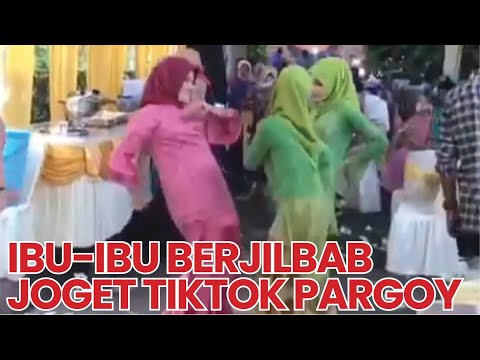Ibu-ibu Berjilbab Joget TikTok Pargoy