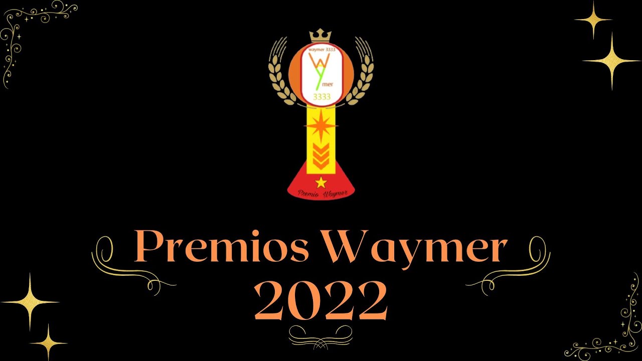 Premios Waymer 2022 - YouTube