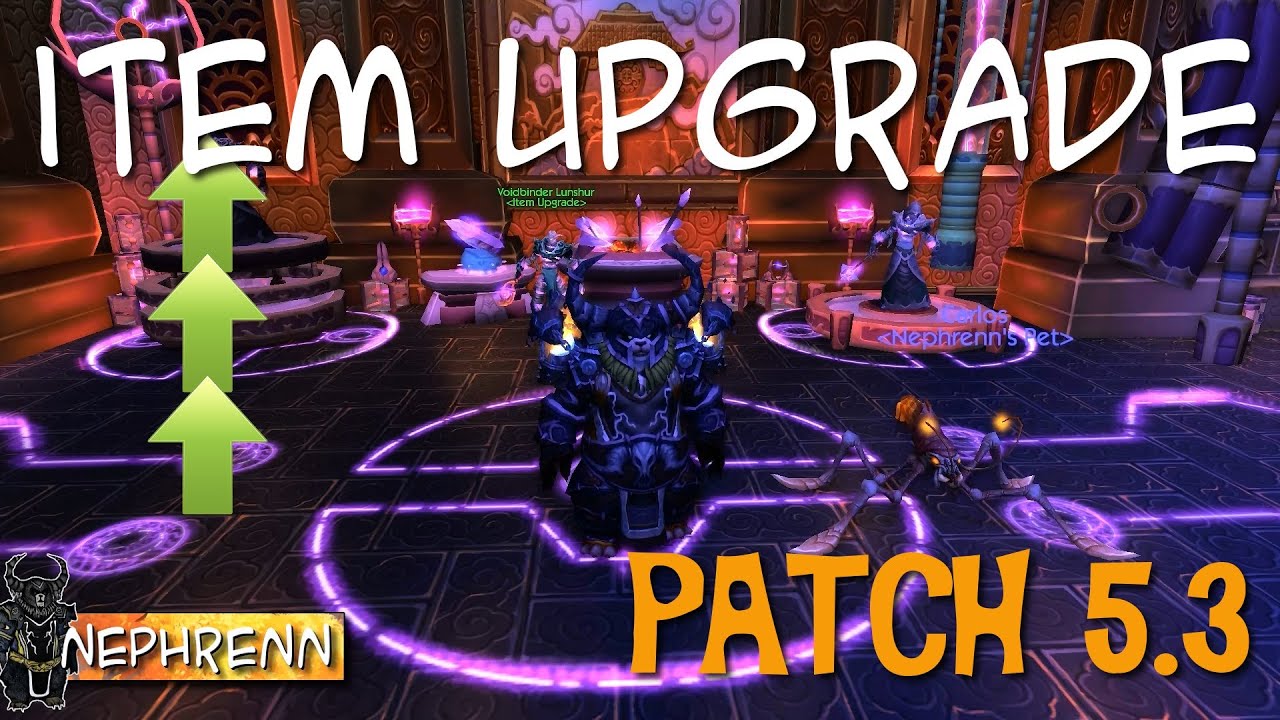 World of Warcraft - Item upgrade w patchu 5.3 - YouTube