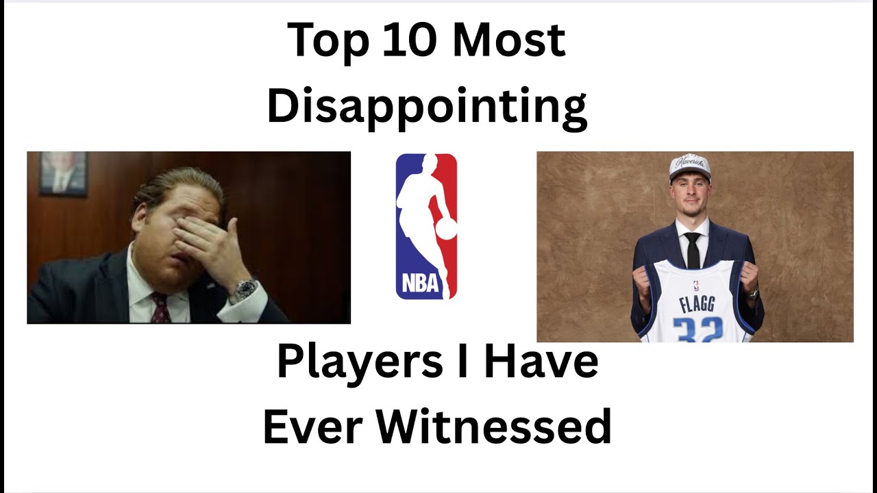Top 10 Most Disappointing NBA Players I Have Witnessed - YouTube