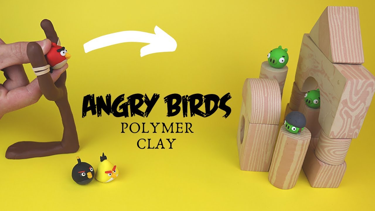 How To Make Your Own Angry Birds Game With Polymer Clay - YouTube