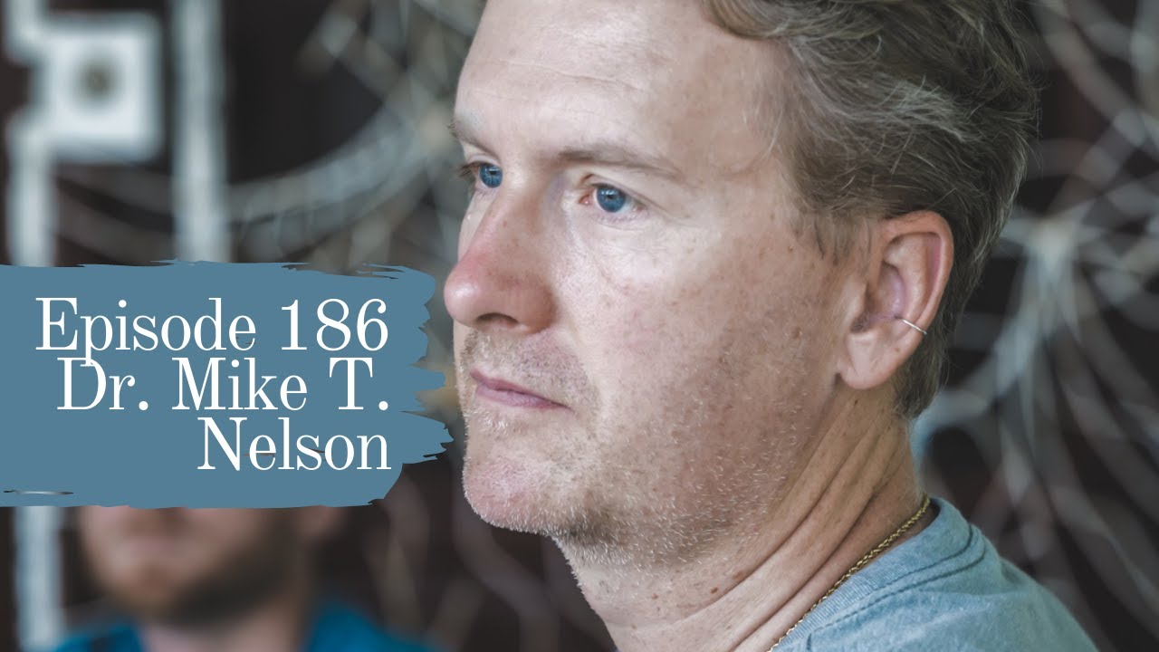 Episode 186 Dr Mike T Nelson on Seeing Double, Having a Big Heart and ...