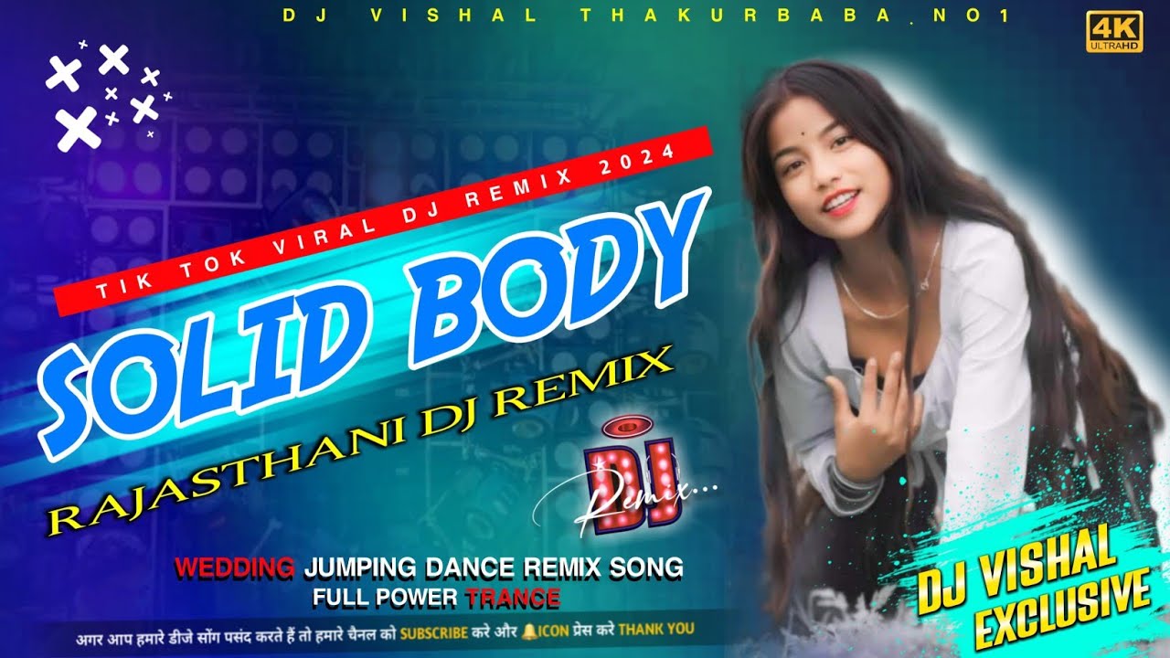 Solid body Rajasthan dj song full of wedding dance mix by DJ VISHAL ...