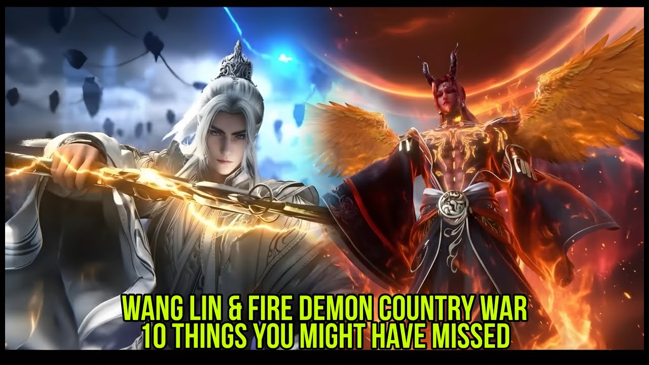 Wang Lin’s VS Ancient Demon & Attack On Fire Demon Country Formation ...