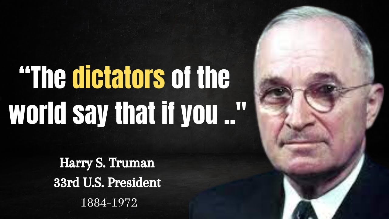 Harry S Truman Quotes which are better Known in Youth to Not to Regret ...