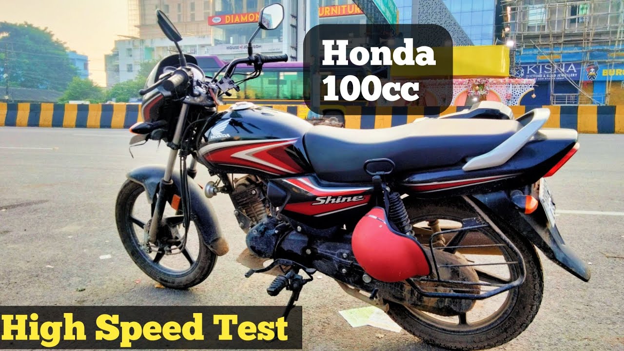 Honda Shine 100cc High-Speed Test | High Speed Test | Best 100cc Bike ...