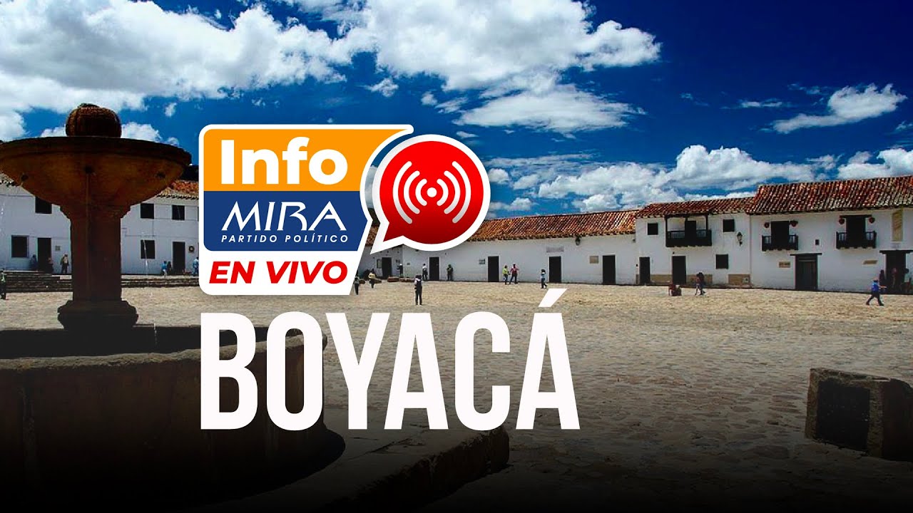 InfoMIRA En Vivo: Así va la campaña en Boyacá #Noticias @PartidoMIRA ...