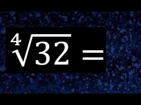 raiz cuarta de 32 , simplificar raices . como reducir la raiz cuarta ...