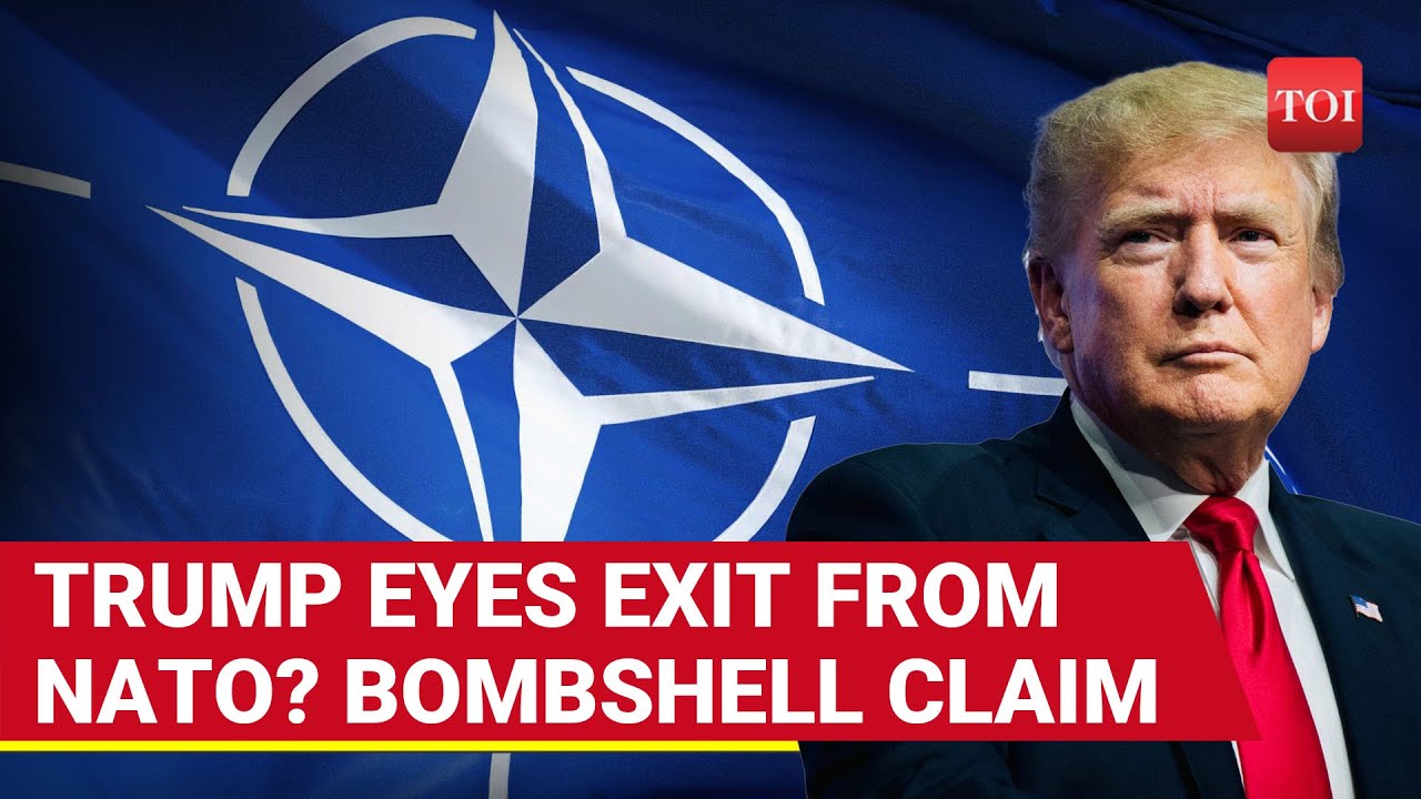 Trump’s Shocking NATO Exit Plan Revealed? U.S.-Europe Tensions ...