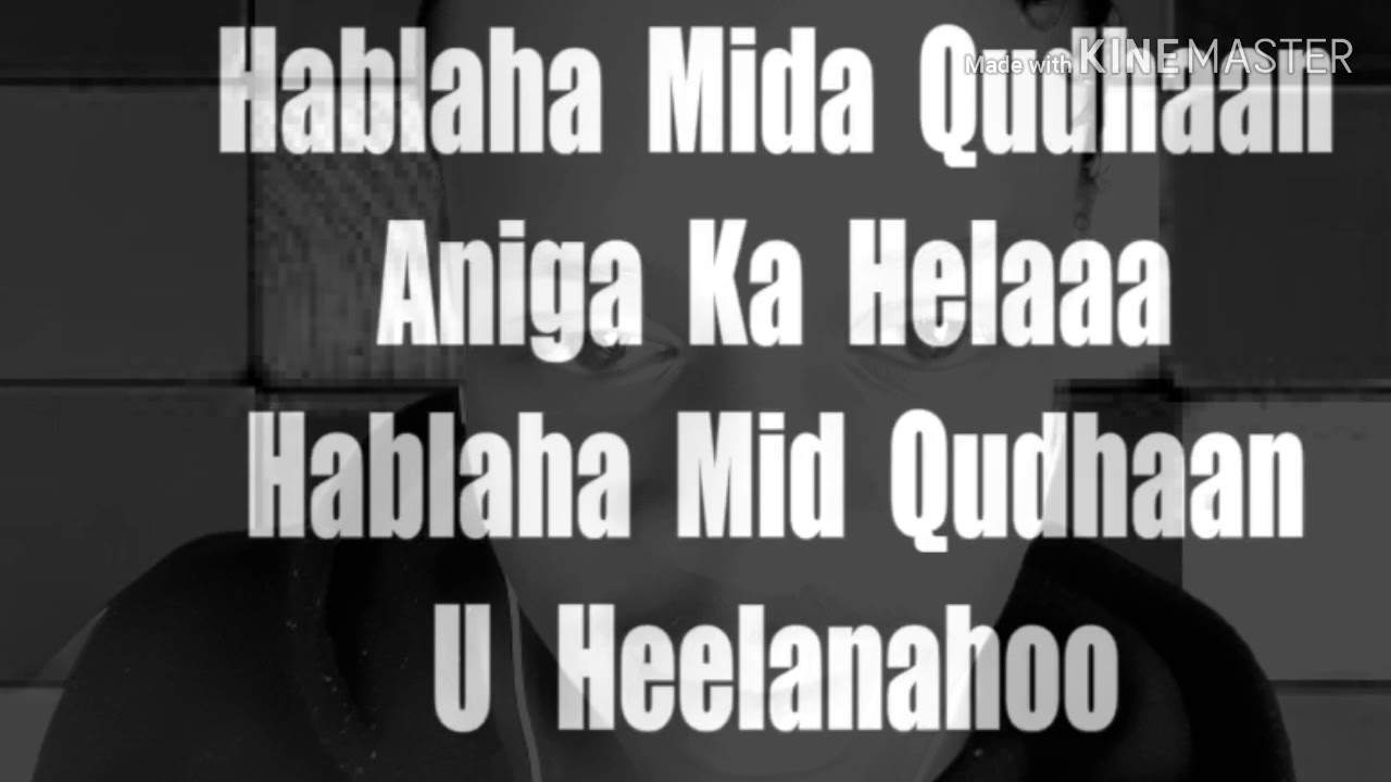 Hablaha mid quraan anigu ka hela - YouTube