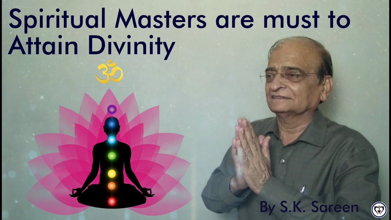 Spiritual Masters are must to Attain Divinity | English | - YouTube