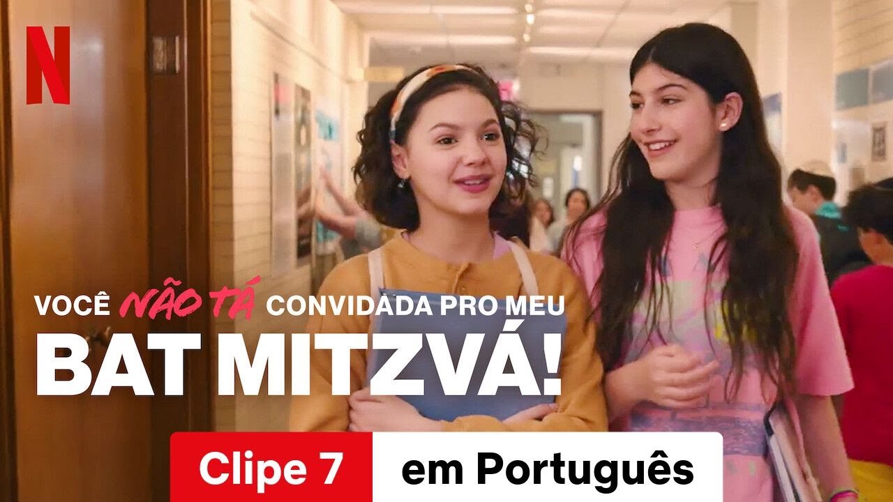 Você Não Tá Convidada pro Meu Bat Mitzvá! (Clipe 7) | Trailer em ...