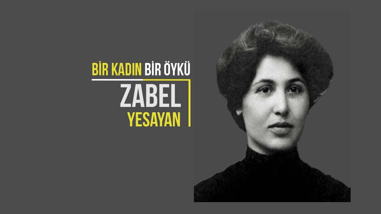 Zabel Yesayan | Bir Kadın Bir Öykü #3 - YouTube