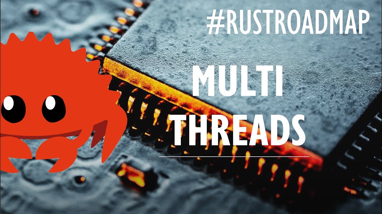 🦀Rust roadmap #part12 - Multithreads - YouTube