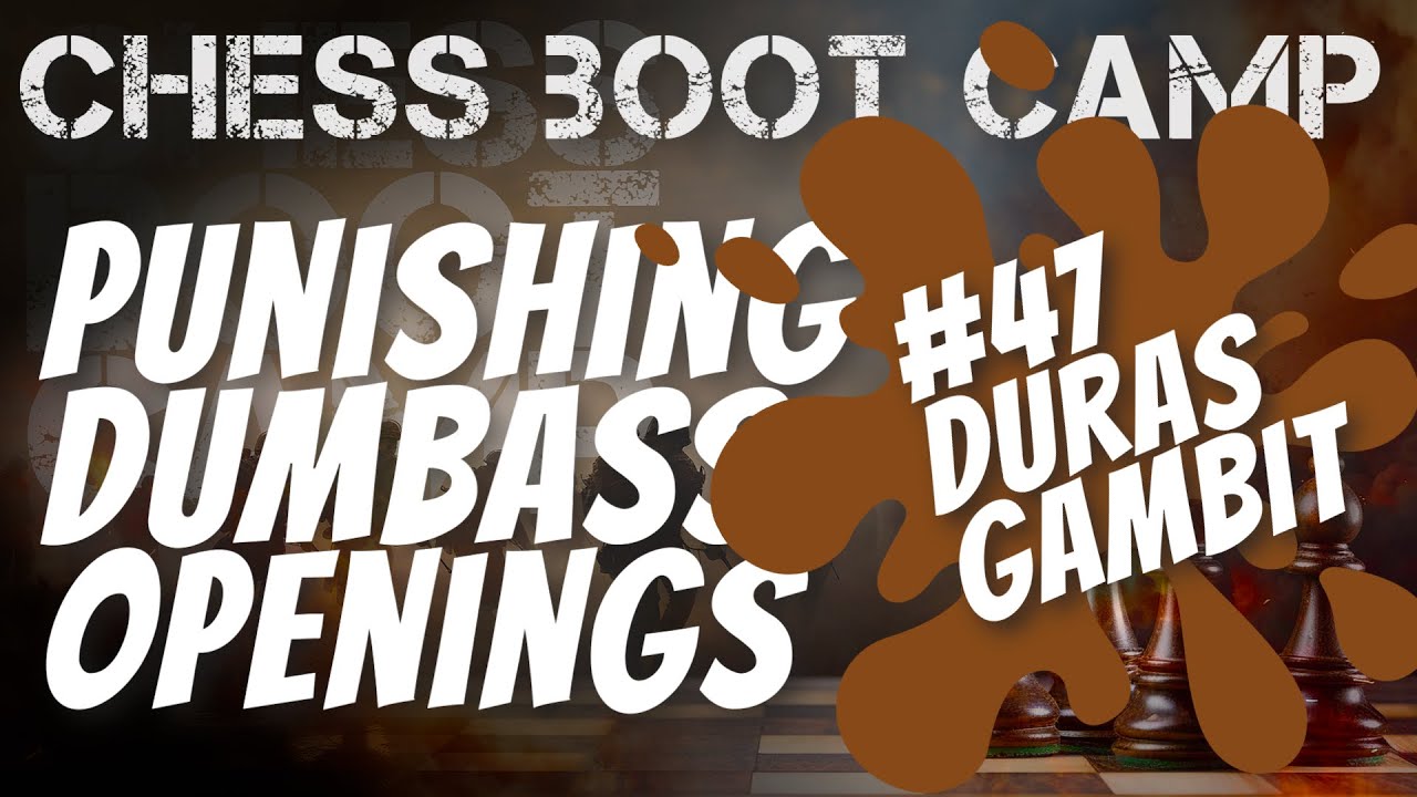 Punishing Dumbass Openings #47 - Duras Gambit - YouTube