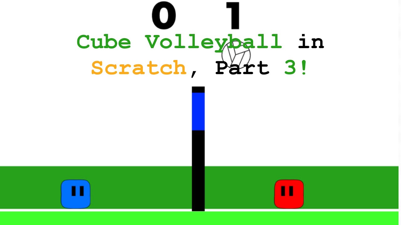 Cube Volleyball in Scratch! Part 3 | STEM MC - YouTube