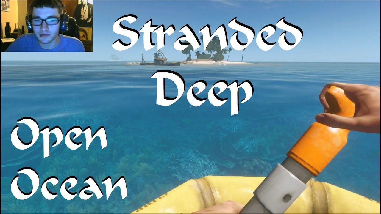 OPEN OCEAN - Stranded Deep Ep 2 - YouTube