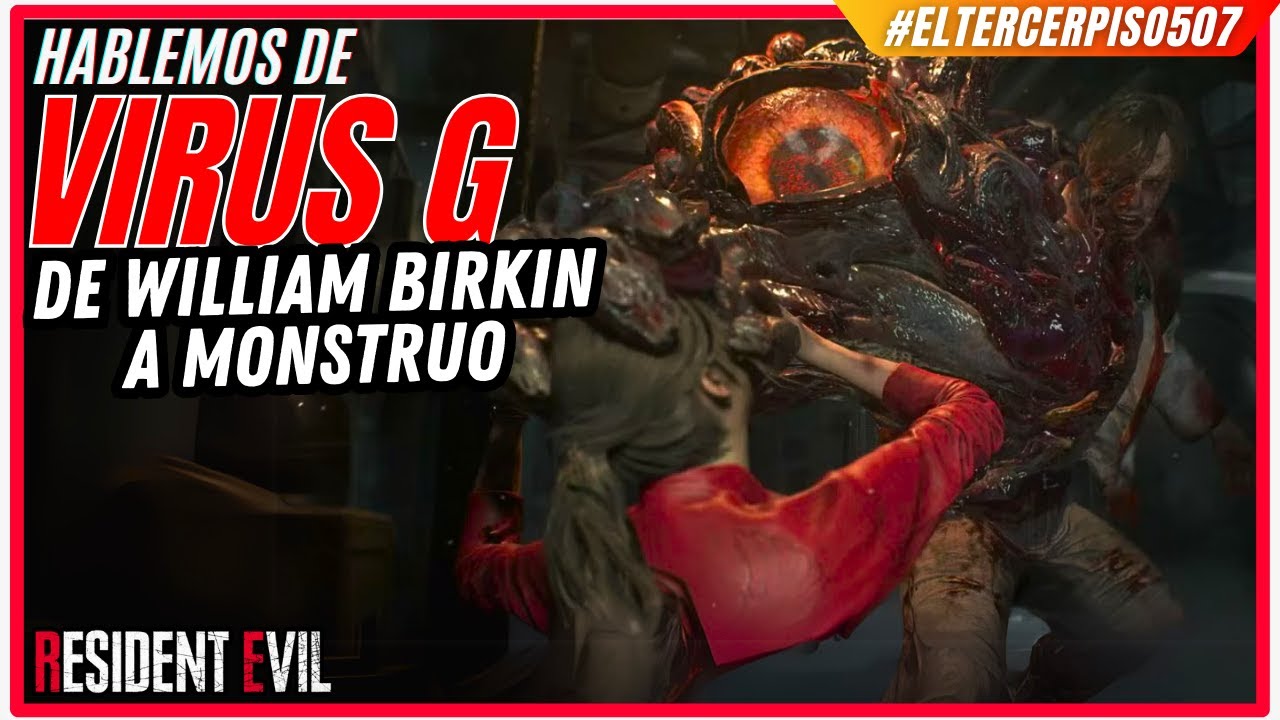 Resident Evil - Hablemos de - El Virus G: De William Birkin a monstruo ...