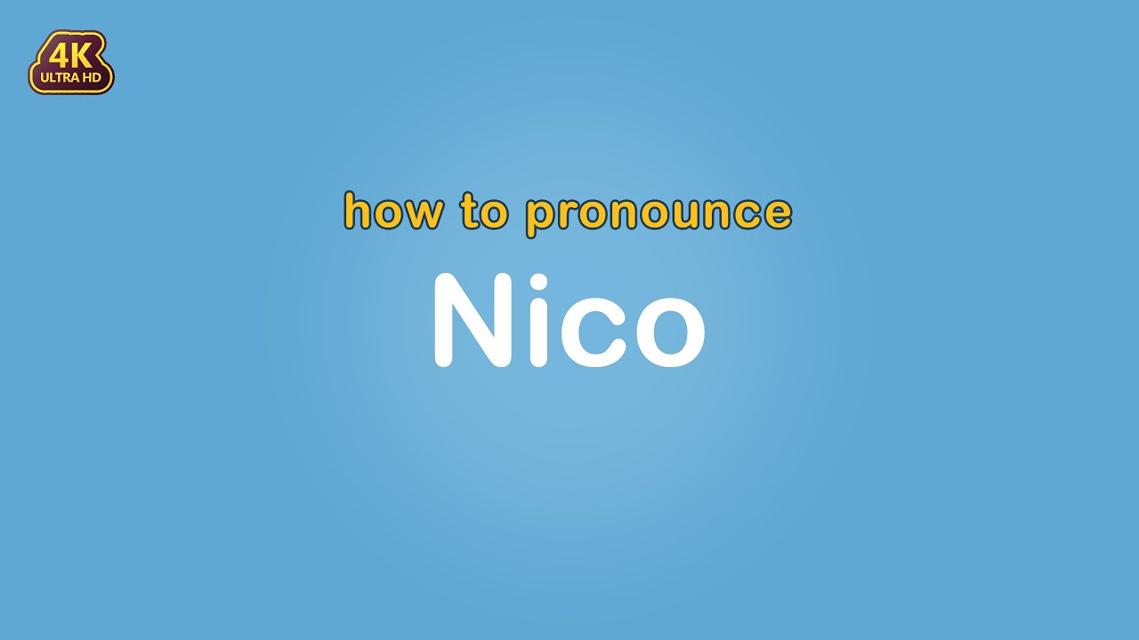 how to pronounce Nico 【Name】 - YouTube