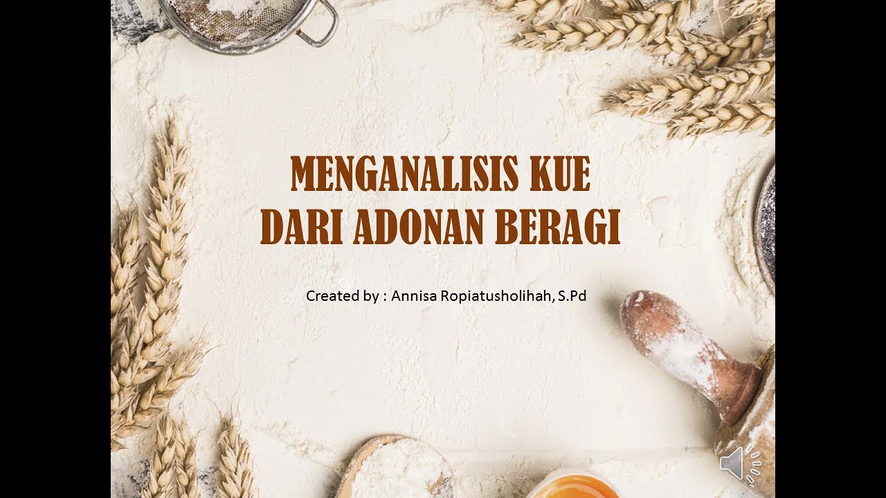 MATERI KELAS XII "PASTRY & BAKERY" KUE DARI ADONAN BERAGI - YouTube