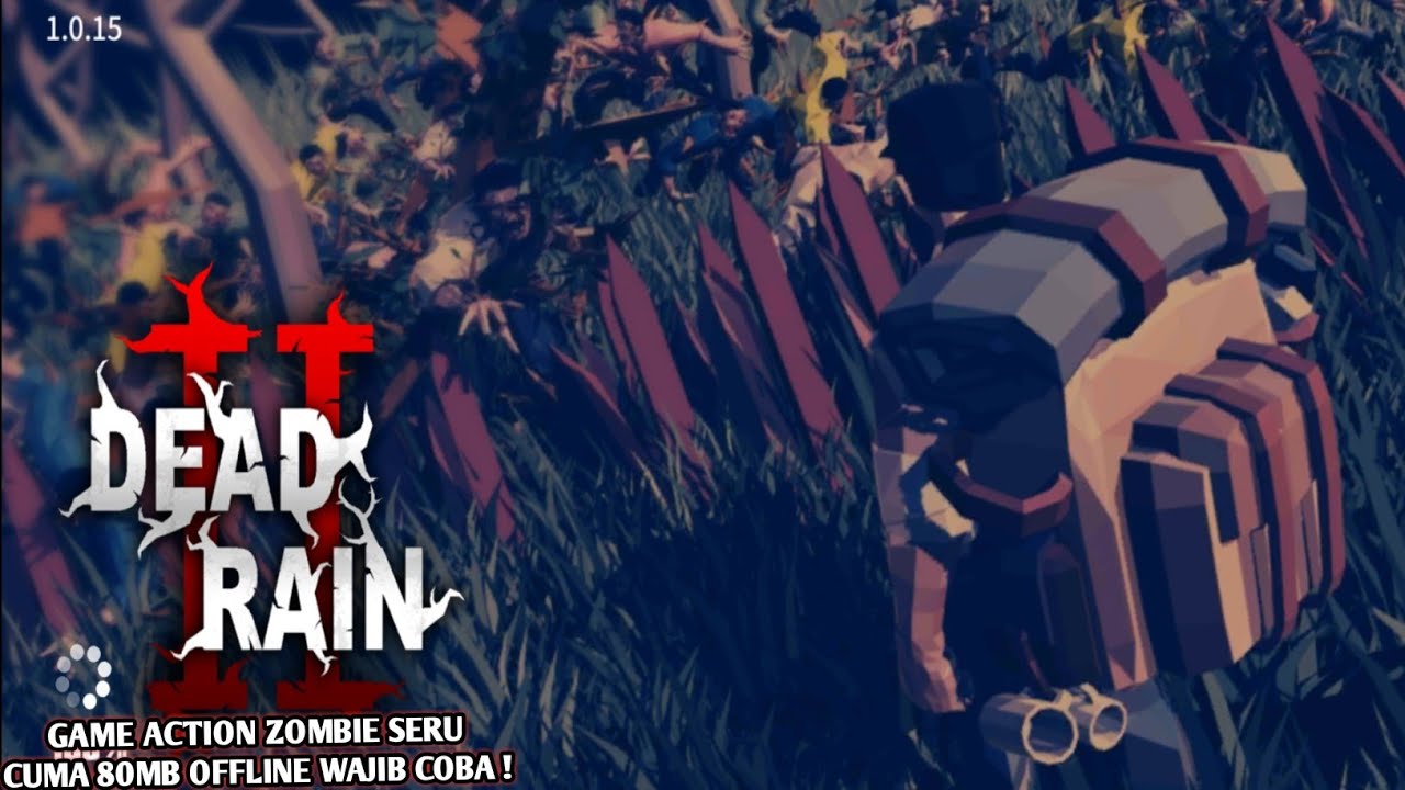 Game Action Zombie Seru Cuma 80Mb Offline - Dead Rain 2 Android - YouTube