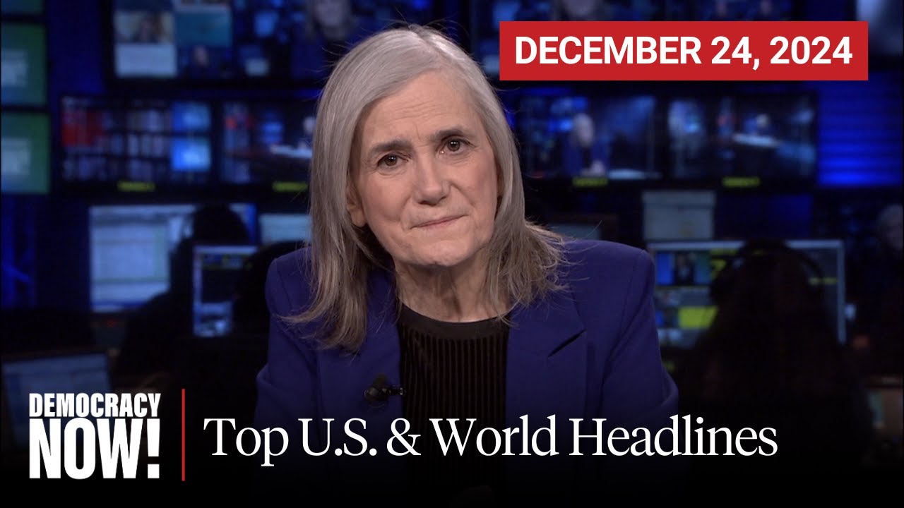 Top U.S. & World Headlines — December 24, 2024 - YouTube