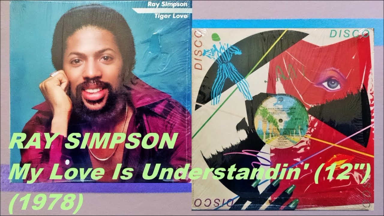 RAY SIMPSON - My Love Is Understandin' (12") (1978) Soul Disco *Village ...