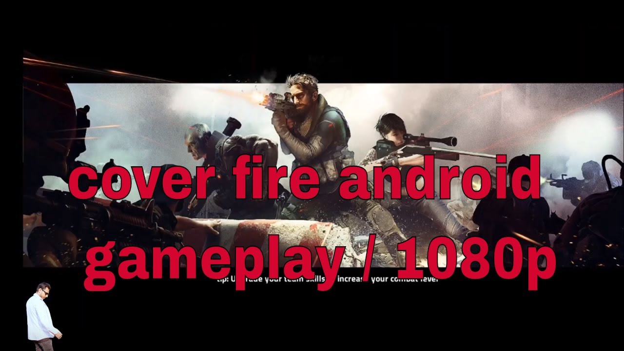 cover fire android gameplay / 1080p - YouTube