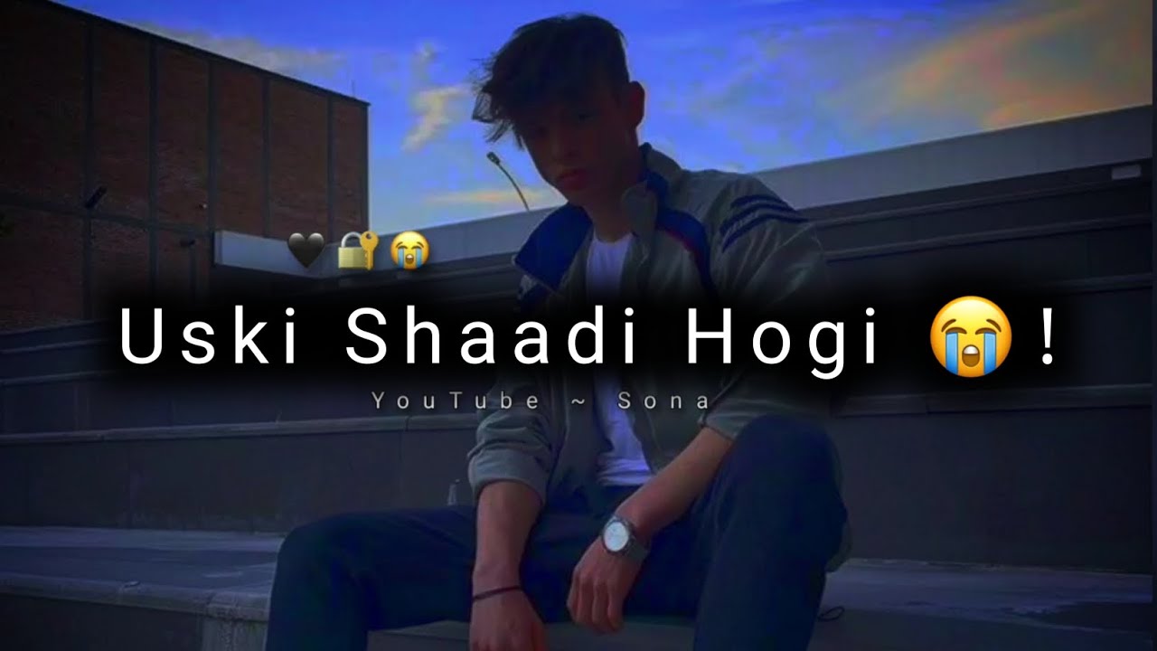 Jab Tumhari Girlfriend Ki Shaadi Hogi 😭! Broken Heart Status | Hindi ...