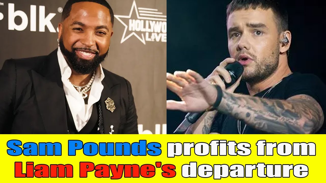 Sam Pounds profited from Liam Payne's departure, making fans extremely ...