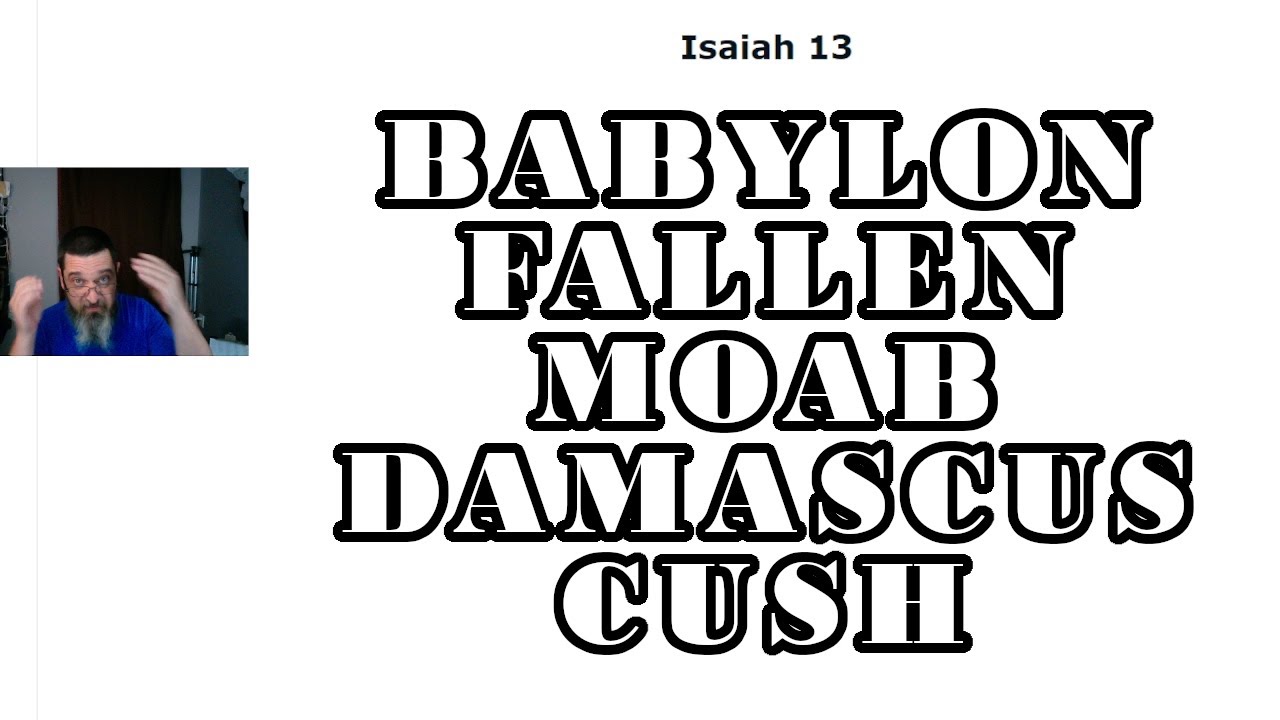The Fall Of Babylon Isaiah (13-18) - YouTube