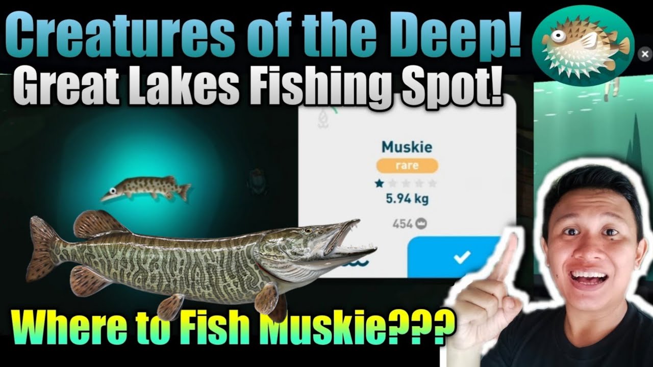 Creatures of the Deep Muskie Fishing Spot Cara Memancing Ikan Muskie di ...