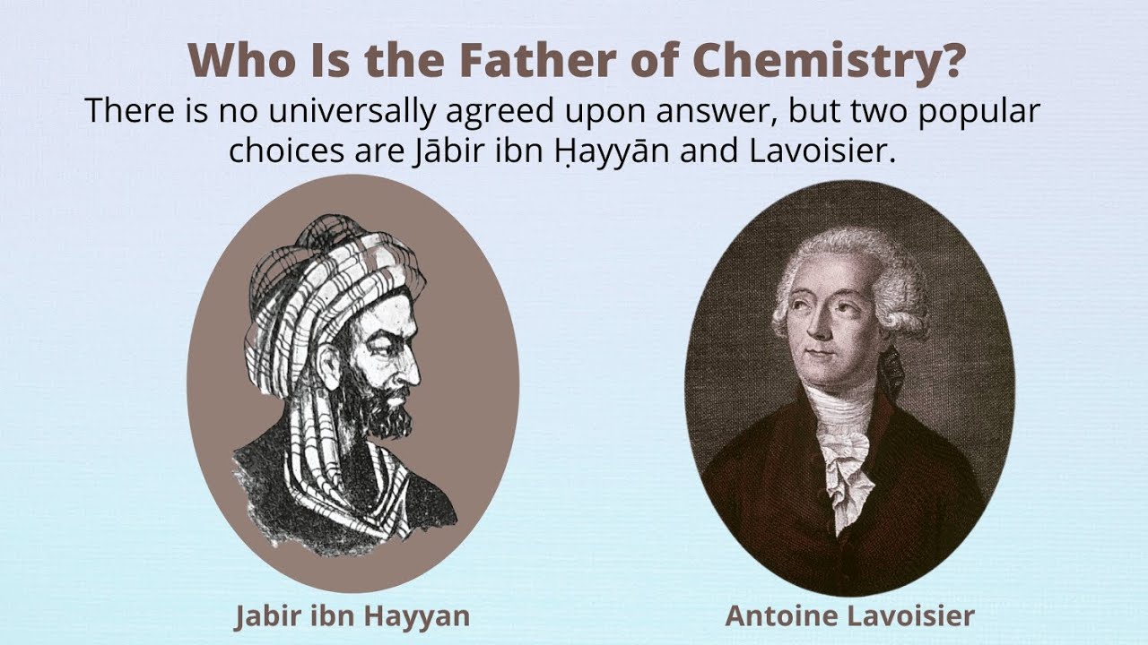 Father of Chemistry # Alchemist #Jabir ibn Hayyan#Antoine Lavoiser ...