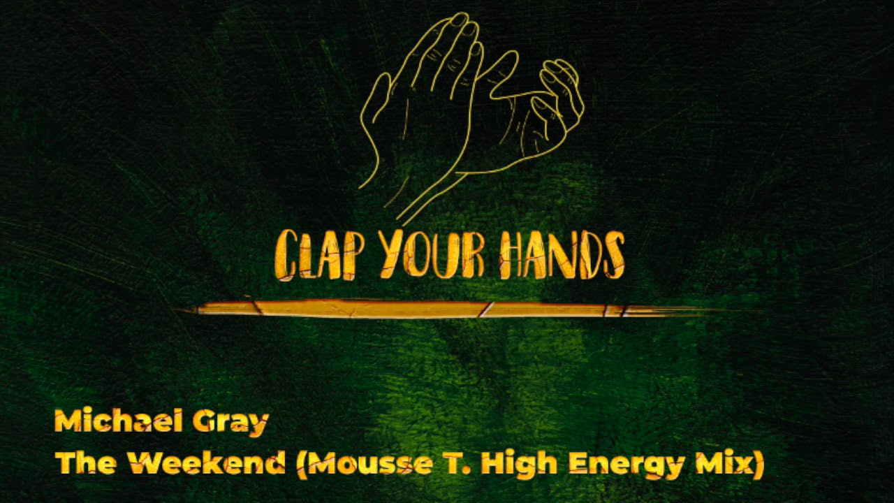 Michael Gray - The Weekend (Mousse T. High Energy Mix) - YouTube