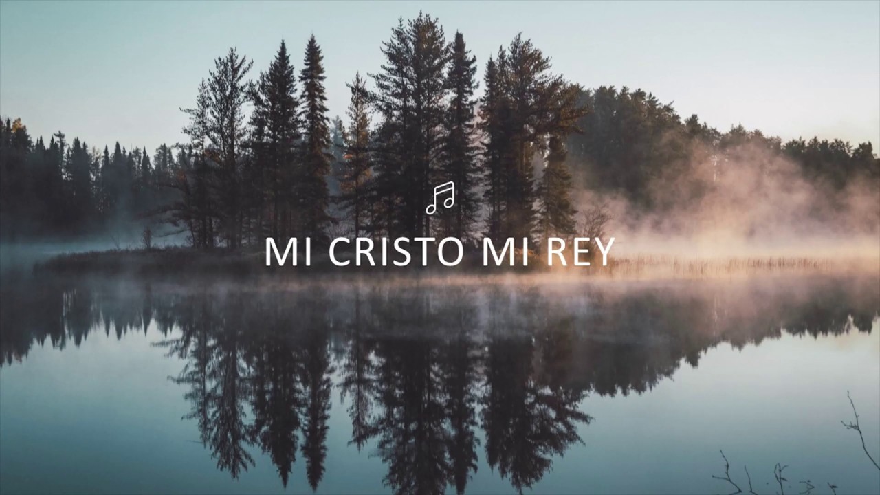 Mi Cristo, mi Rey / Alabanzas JBP - YouTube
