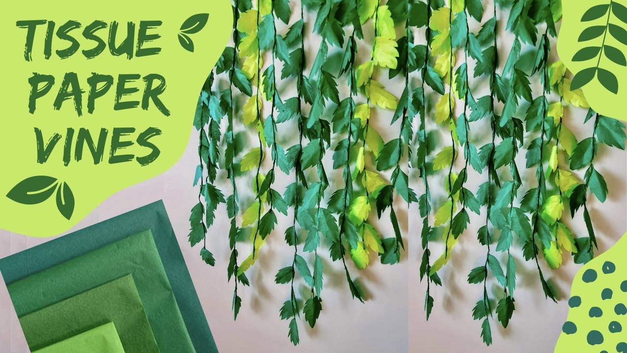 How to make Fake Vines | Tissue Paper Leaves [Easy Paper Craft] - YouTube