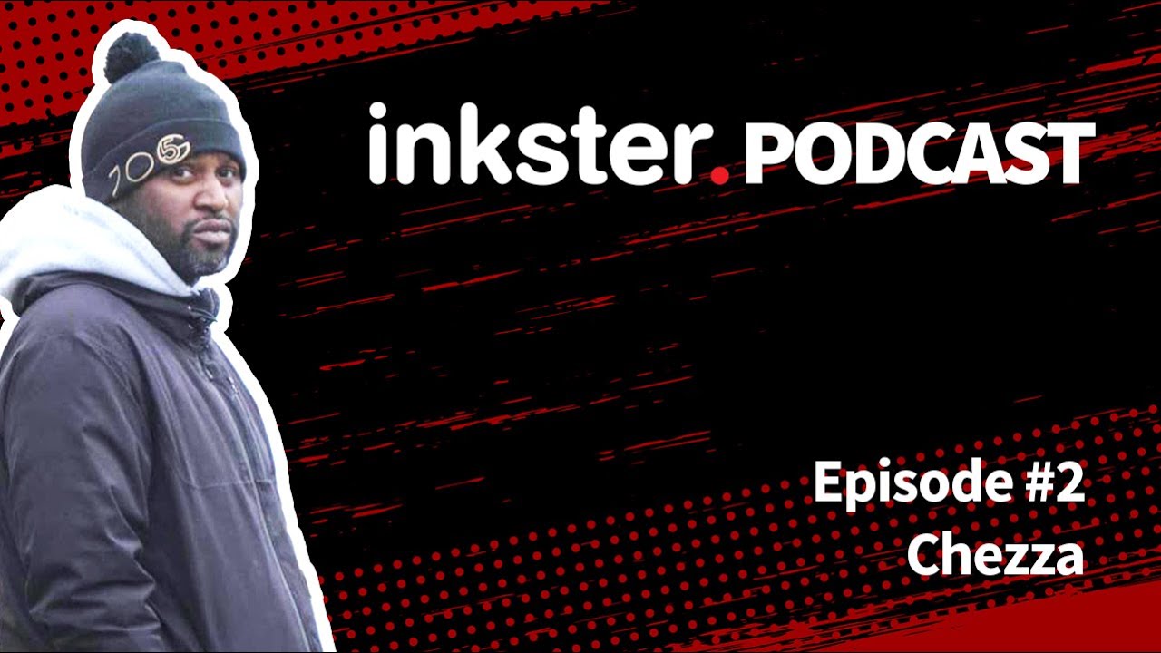 With Chezza | Inkster Podcast | Ep 2 - YouTube