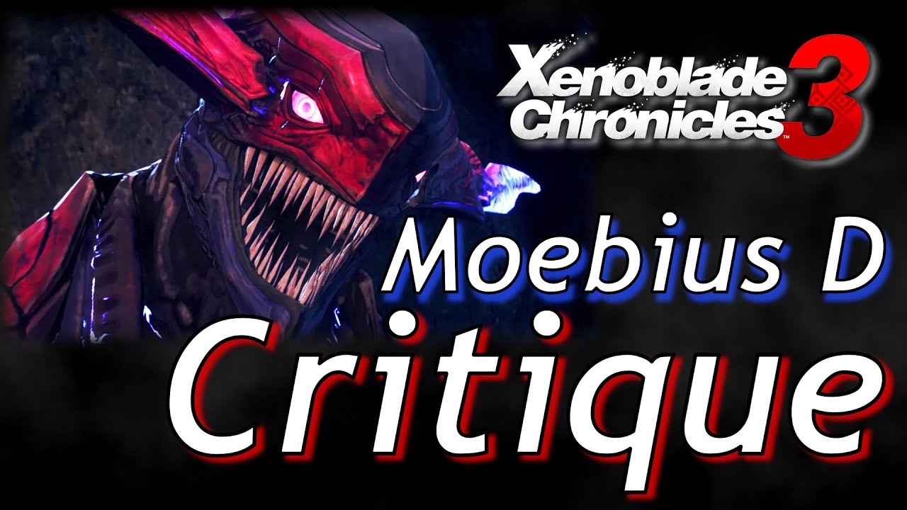 A Critique of Moebius D || Xenoblade Chronicles 3 - YouTube