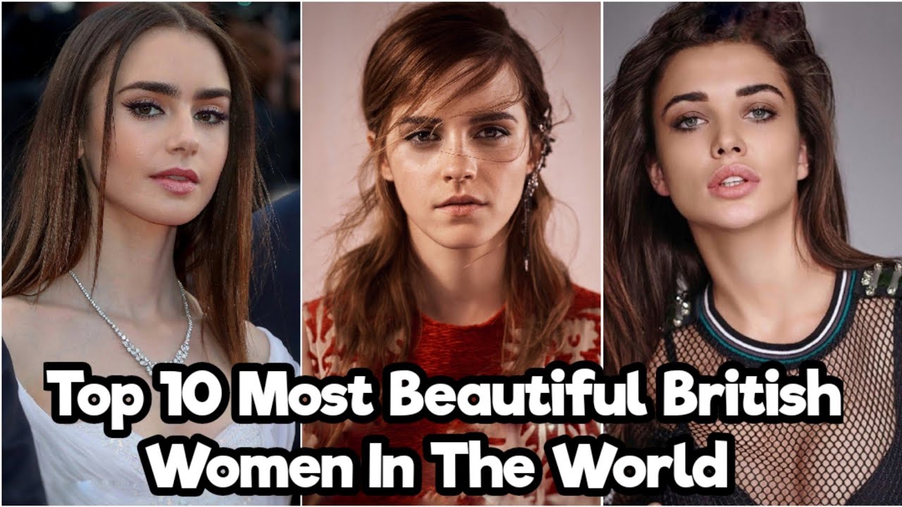 Top 10 Most Beautiful British Women In The World - YouTube