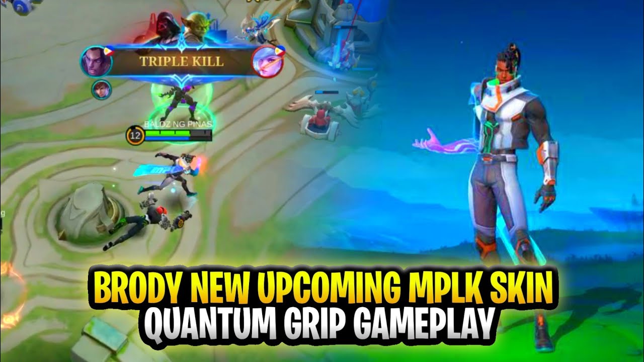 Brody New Upcoming MPL Skin | Quantum Grip Gameplay | Mobile Legends ...