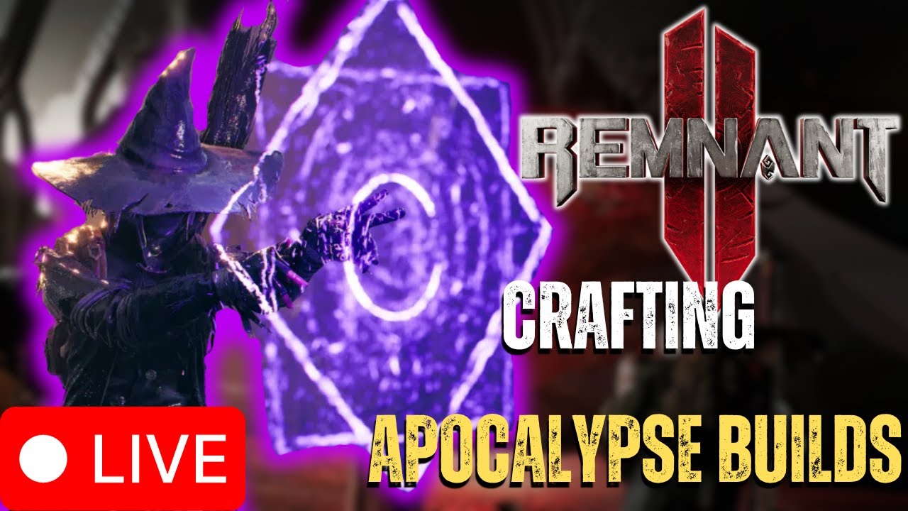🔴LIVE - Remnant 2 Apocalypse Build Crafting (Full Campaign Runs) - YouTube