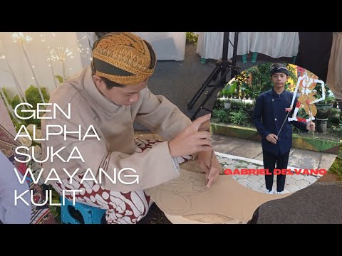 GABRIEL DELVANO || GEN ALPHA SUKA WAYANG KULIT || #gebyarkaryainovasi # ...