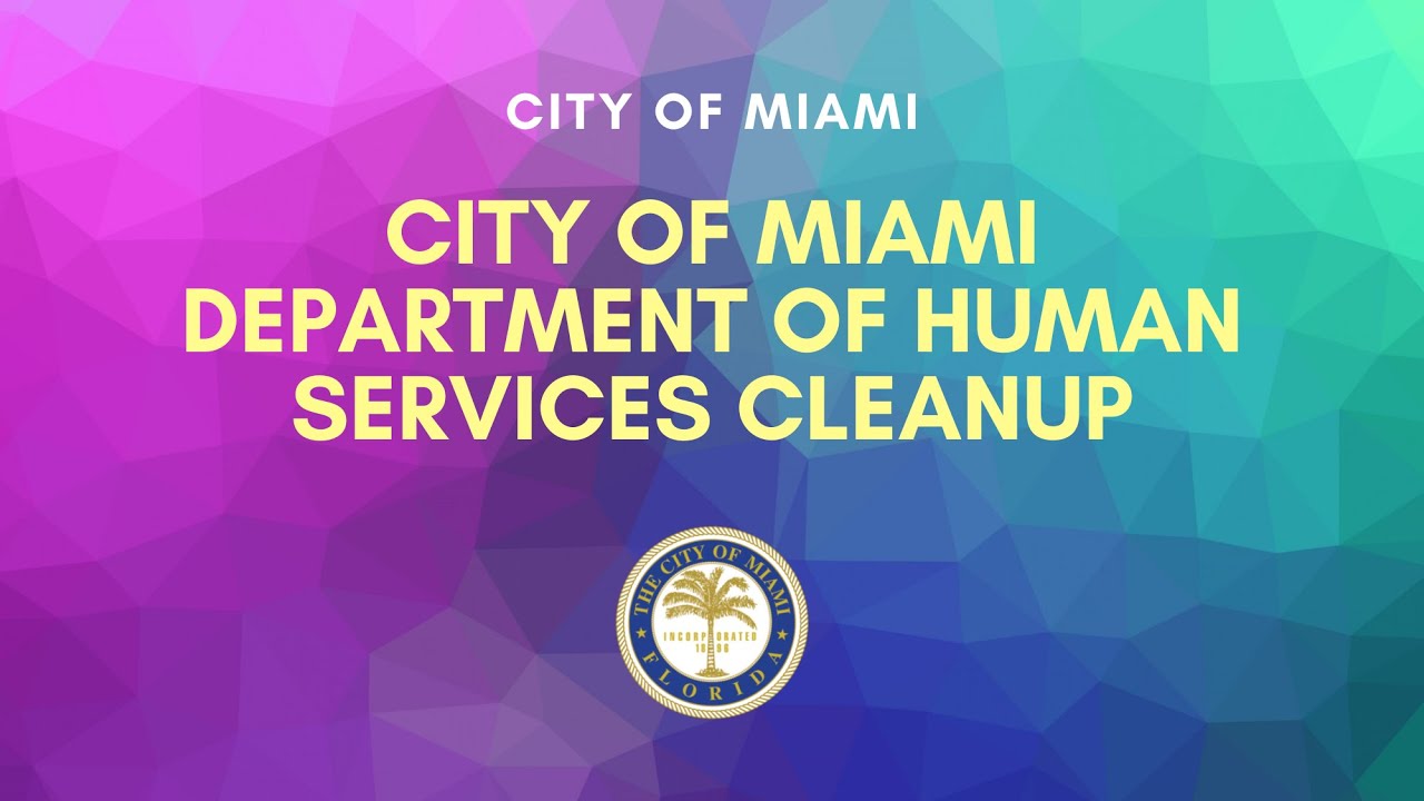 City of Miami Department of Human Services CleanUp - YouTube