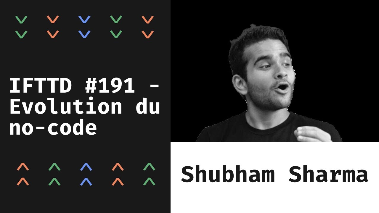 IFTTD 191.src Evolution du no-code - YouTube