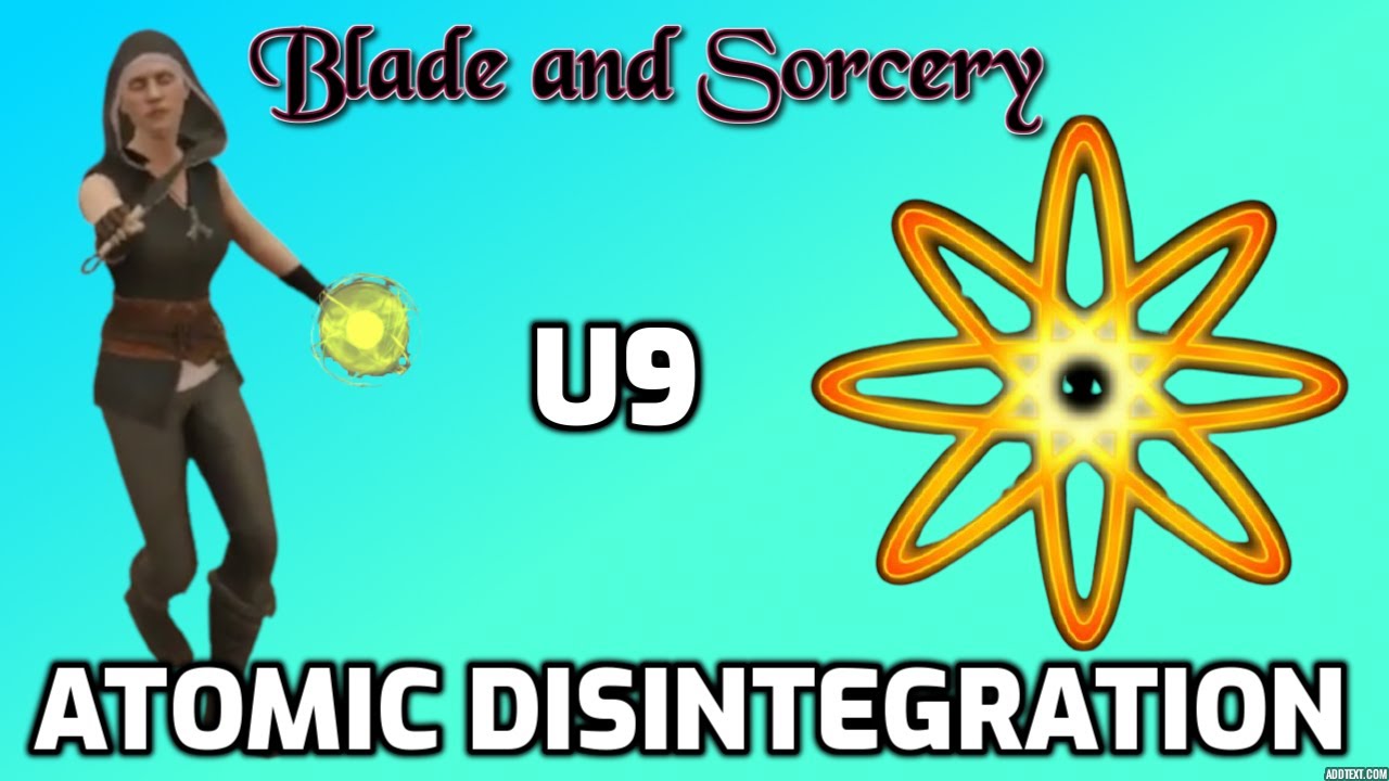 Atomic Disintegration Spell | Blade and Sorcery - YouTube